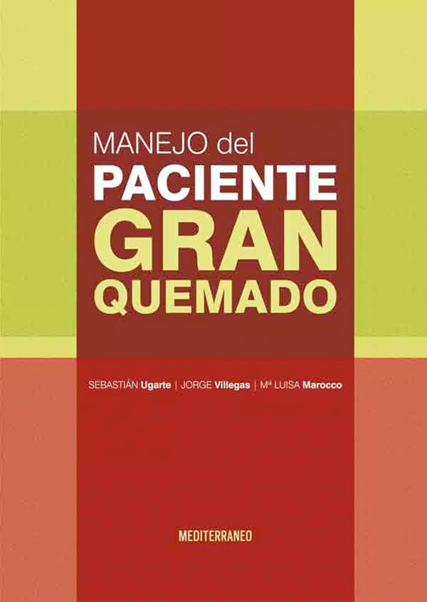 Manejo del paciente gran quemado – Contrapunto